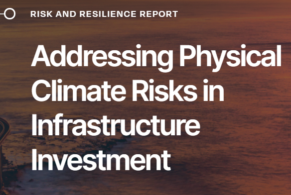 Addressing Physical Climate Risks in Infrastructure Investment - Asset ...